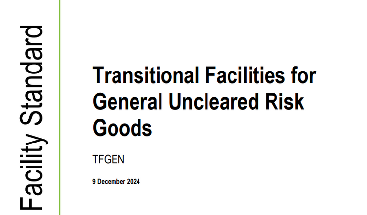 Updated Transitional Facilities for General Uncleared Risk Goods (TFGE ...